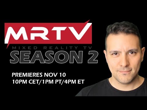 MRTV SEASON 2 PREMIERE - MRTV - Mixed Reality TV