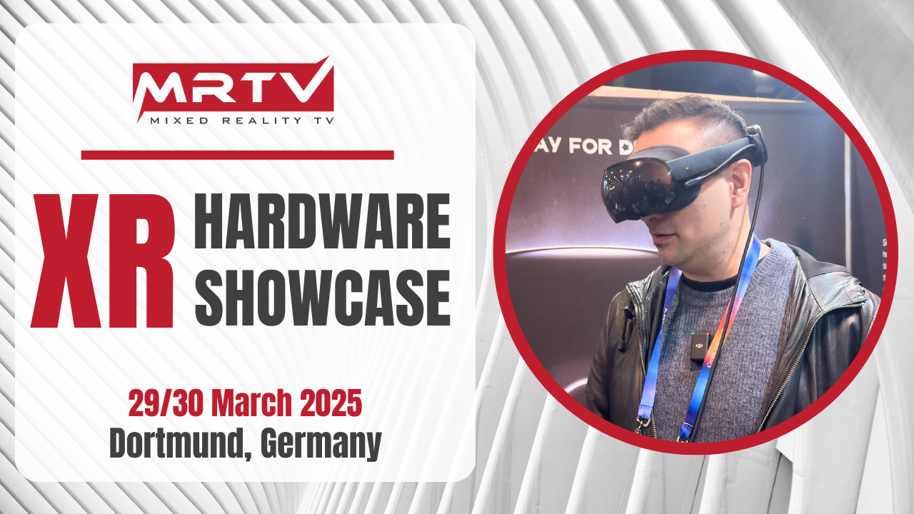 Announcing The First MRTV XR Hardware Showcase! - MRTV - Mixed Reality TV